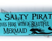 Items similar to A Salty Pirate Lives Here With A Beautiful Mermaid ...