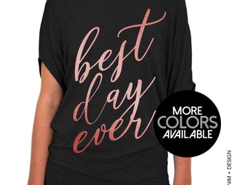 Best day ever shirt | Etsy