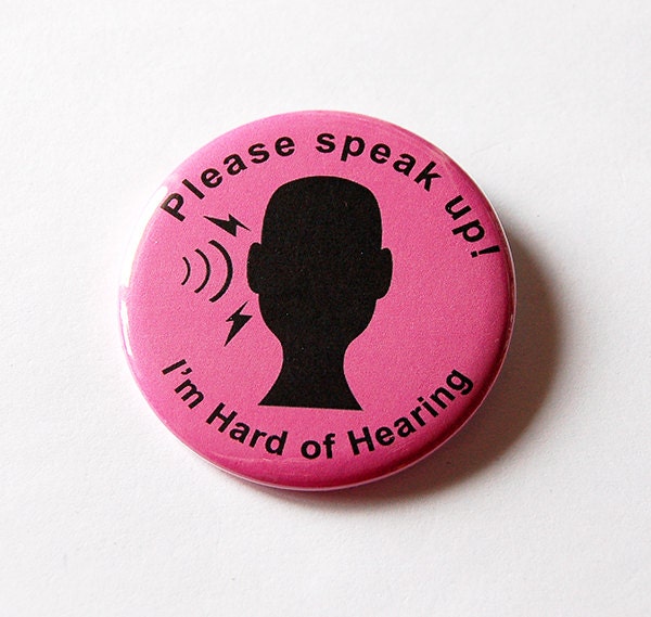 Hard of Hearing Speak Loudly Lapel Pin Hearing Impairment