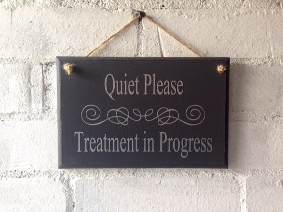 Treatment in progress notice Chunky wooden door sign. Salon
