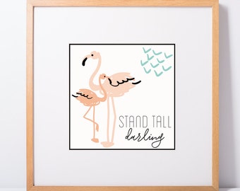 DIGITAL Stand Tall Darling Flamingo Wall Art Pink Aqua Gold