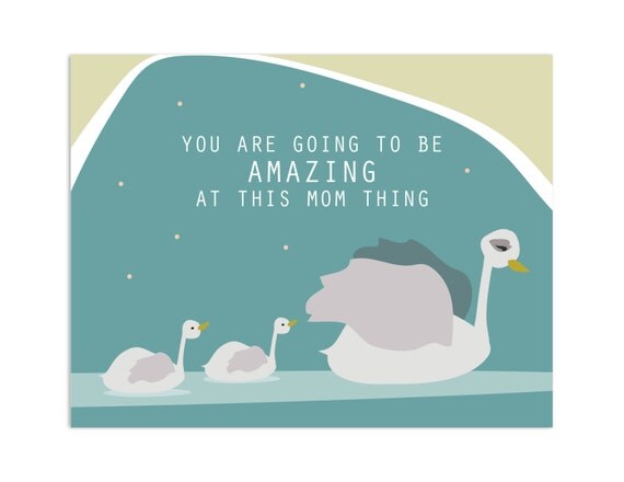 You Are Going To Be Amazing at This Mom Thing by TheBoxBerry