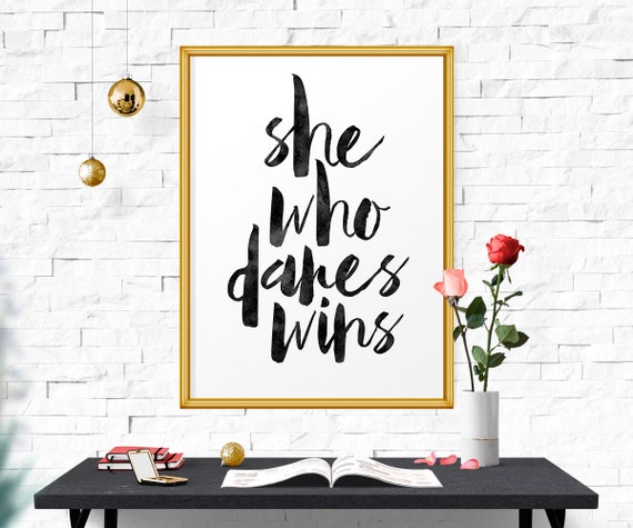 Items similar to She Who Dares Wins, Inspirational Quote, Motivational ... Items similar to She Who Dares Wins, Inspirational Quote, Motivational ...