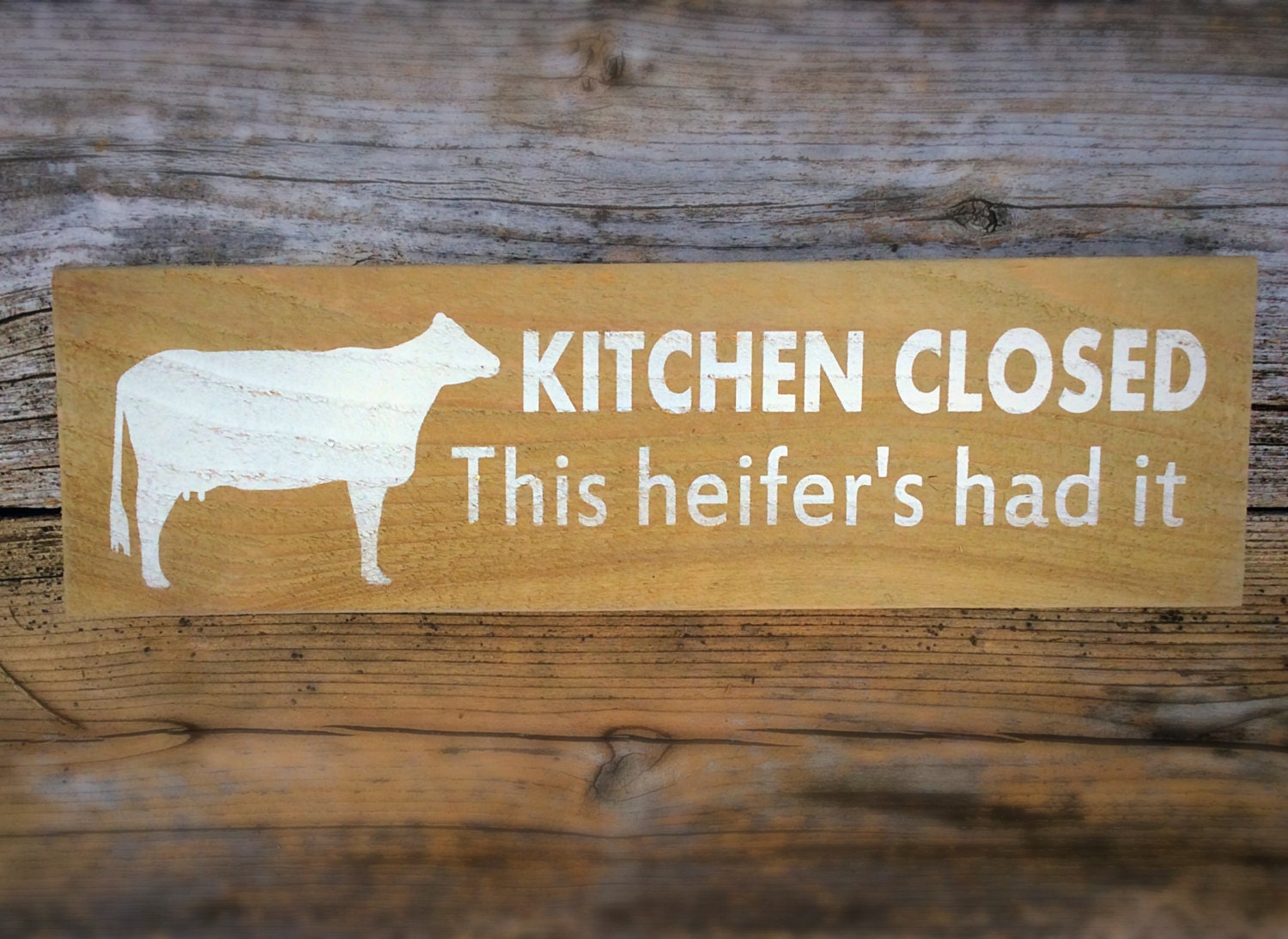 Kitchen Closed This Heifers Had It Kitchen Sign Rustic
