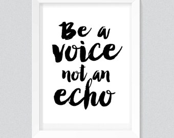 Items similar to Inspirational Typography Poster Be a Voice Not an Echo ...