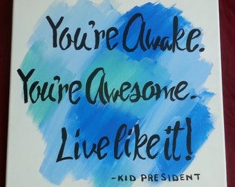 Kid president quote | Etsy