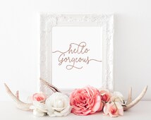Unique hello gorgeous print related items | Etsy