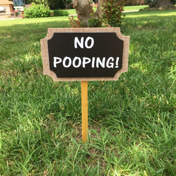 Items similar to No Pooping/Scoop the Poop yard sign on Etsy