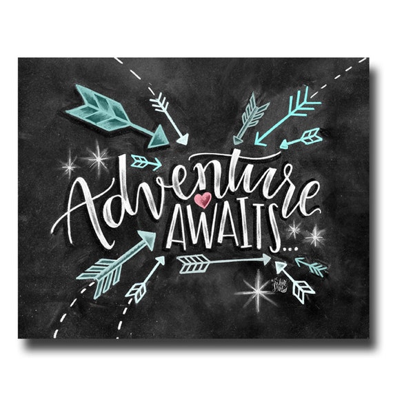 Adventure Awaits Sign Chalkboard Art Chalk Art Travel Sign