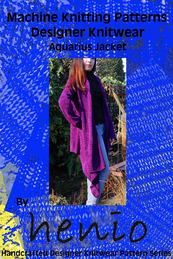 Aquarius Jacket Machine Knitting Pattern by henioCreative on Etsy