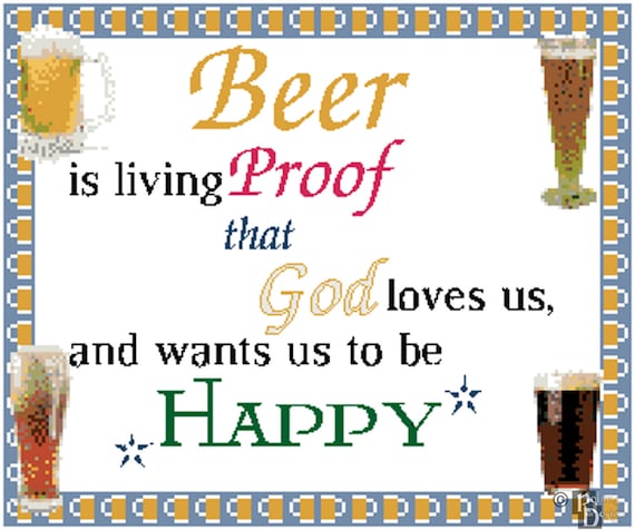 Beer is Living Proof That God Loves Us and Wants Us to be