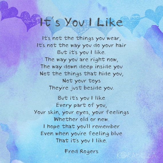 It's You I Like Mr. Rogers Inspirational Kids Quote Fred