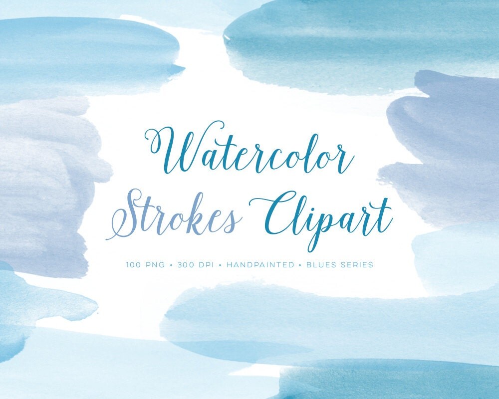 Hand Painted Clipart Watercolor Brush Strokes. Blue graphics from real ...