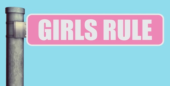 Girls Rule Street Sign Heavy Duty Aluminum Warning Parking