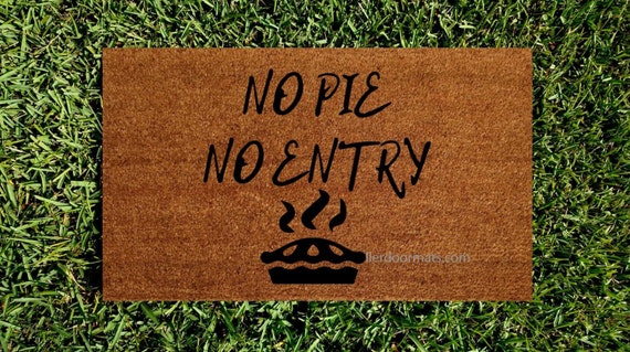 No Pie No Entry Custom Handpainted Fandom Welcome Doormat by