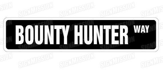 BOUNTY HUNTER Street Sign bail bonds bondsman dog