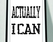 Popular items for actually i can on Etsy