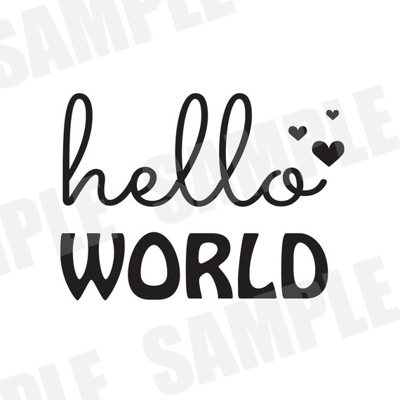 SVG DXF Commercial/Personal Use Hello World Baby Silhouette