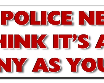 Funny police quotes | Etsy