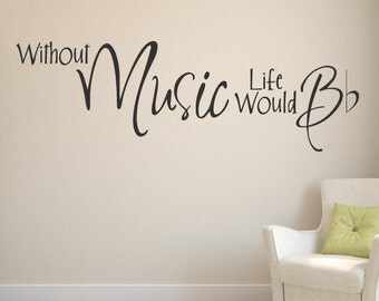 Without Music Life Would be Flat Band Piano Violin Guitar
