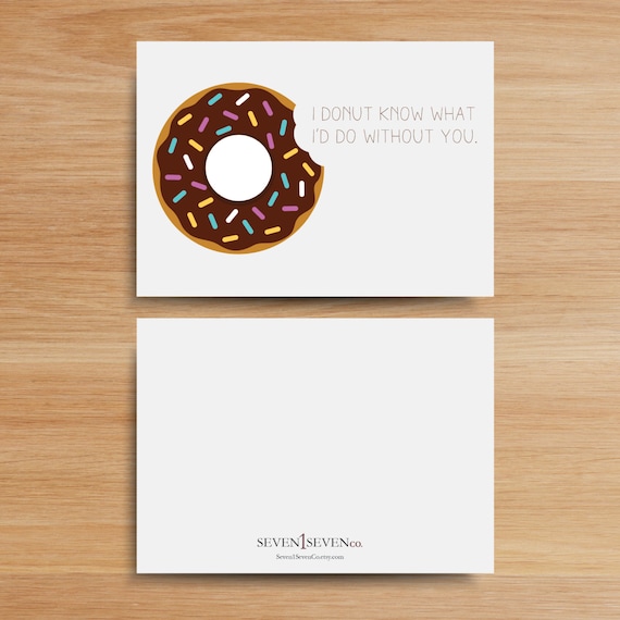 I Donut Know What I'd Do Without You PRINTABLE by Seven1SevenCo