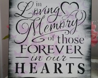 In Loving Memory of those Forever in our Hearts 8x10