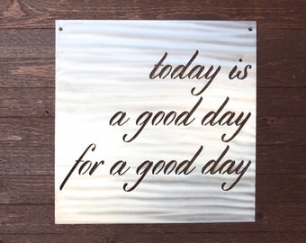 Today is a good day | Etsy