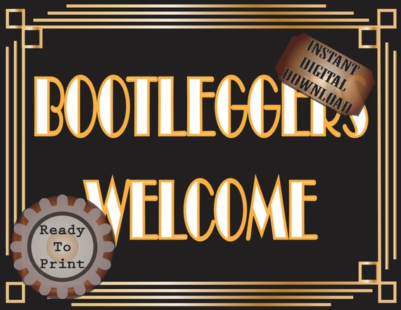 Bootleggers Welcome Printable Sign Roaring 20s Prohibition Era