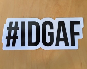 Idgaf | Etsy