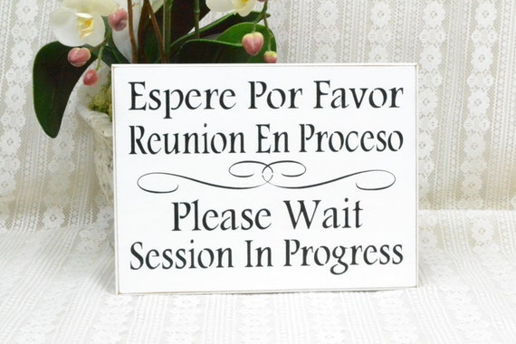 Please Wait Session in Progress Spanish Sign by CreativeTouchWood2