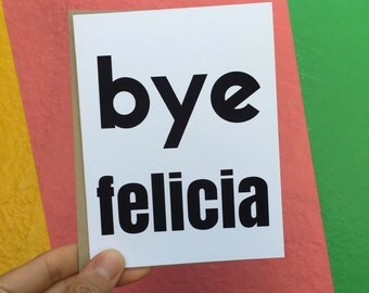 Bye felicia | Etsy