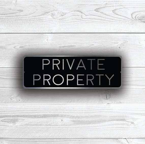 PRIVATE PROPERTY SIGN Private Property signs Custom Outdoor