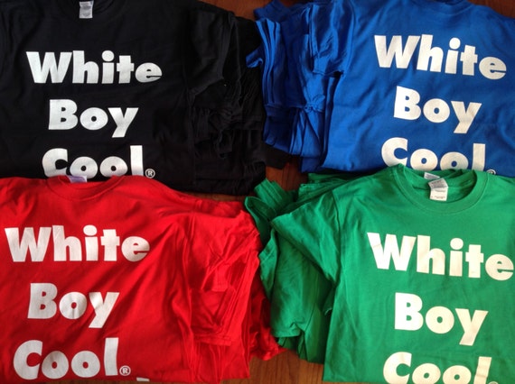 White Boy Cool T-Shirt Solid Graphic Tees Green Blue Red or
