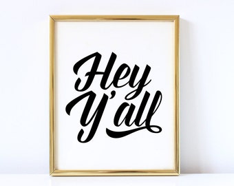 Hey yall sign | Etsy