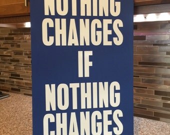 If nothing changes | Etsy