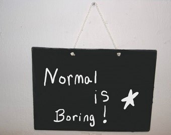 Normal is boring | Etsy