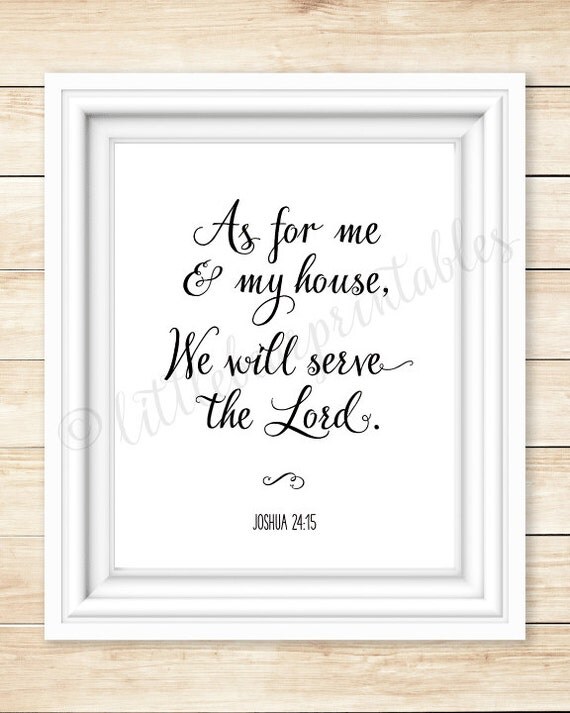 Joshua 24:15 printable Bible verse As for me and my house