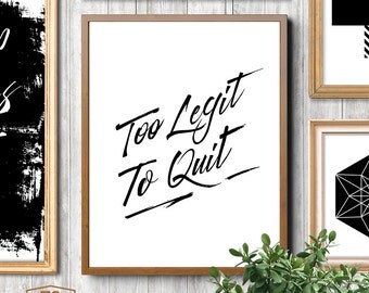Too legit to quit | Etsy