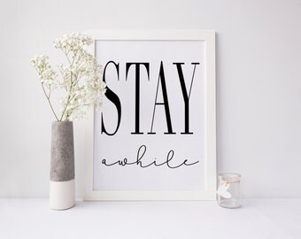 Stay awhile sign | Etsy
