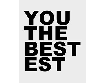 You are the bestest | Etsy