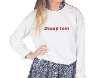 Dump him | Etsy