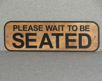 Wait to be seated | Etsy