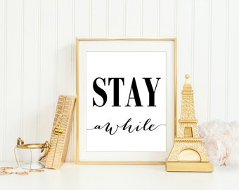 Stay awhile poster | Etsy