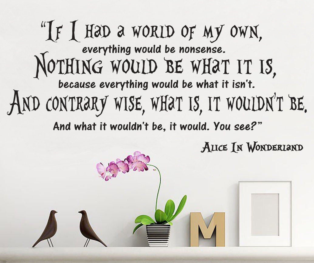 Alice In Wonderland World Of My Own Quote Wall Art Vinyl