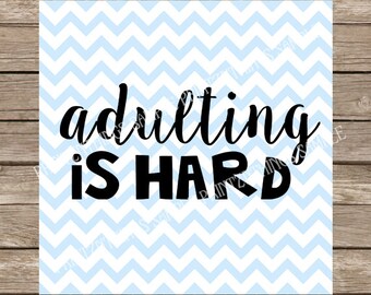 Adulting is hard svg | Etsy