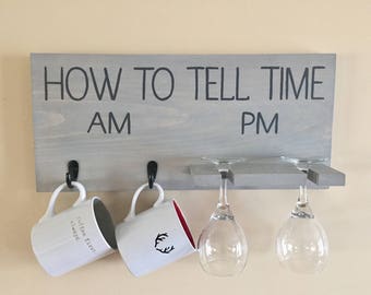 How to tell time coffee and Wine wall shelf AM PM sign