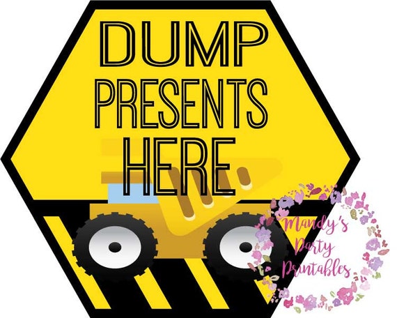 DIY Construction Birthday Party: Dump Presents Here Sign- Instant ...