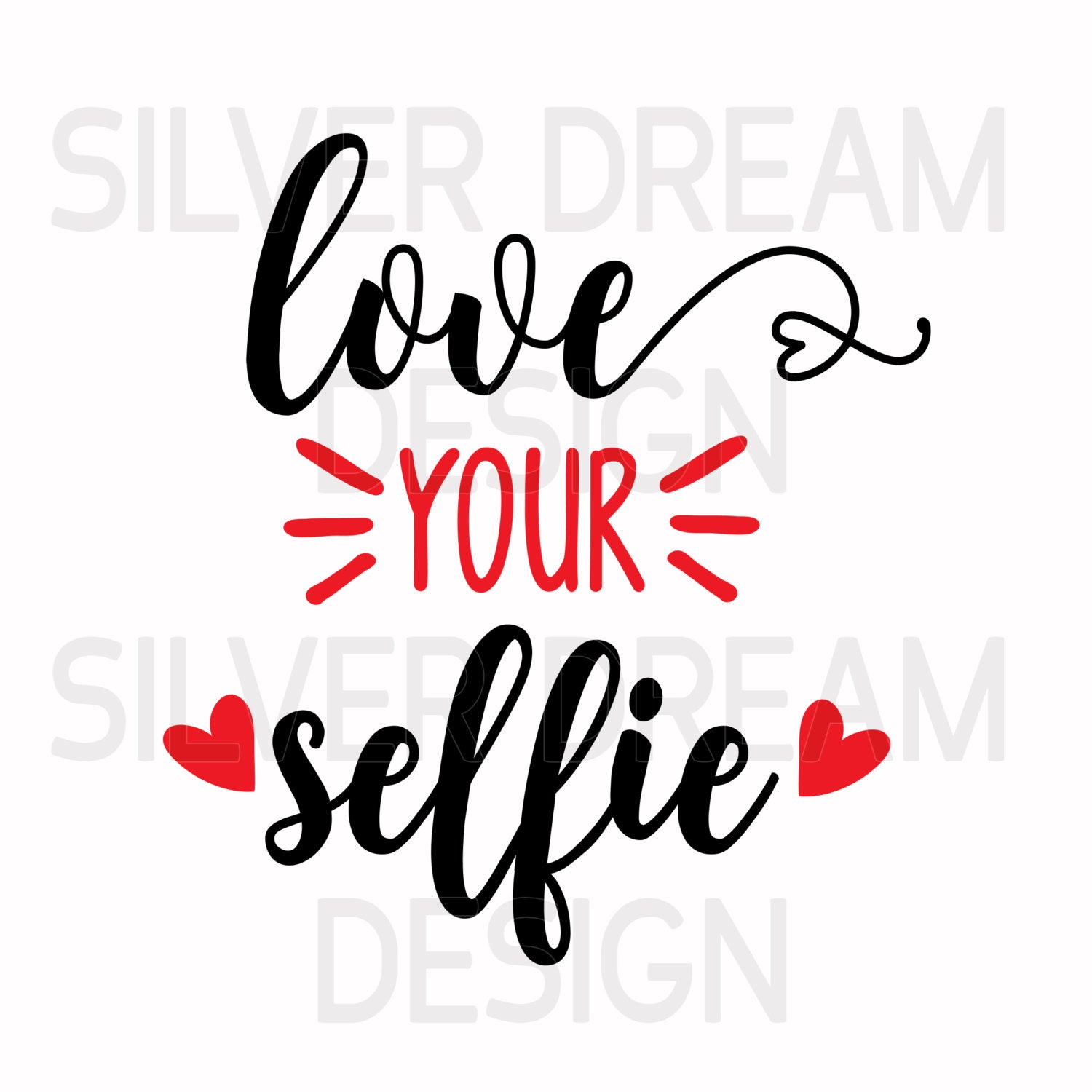 love your selfie svg file selfie svg valentines by SilverDreamCo
