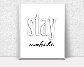 Stay awhile poster | Etsy