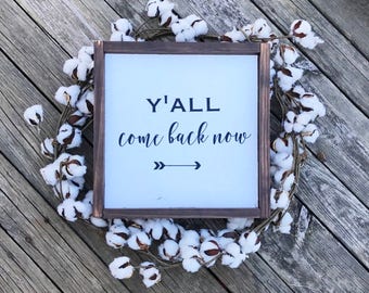Y'all come back now | Etsy